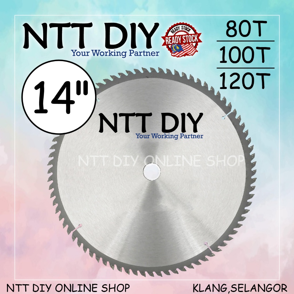 NTT DIY 14 Inch X 80 / 100 / 120 Teeth TCT Circular Saw Blade Disc Wood ...