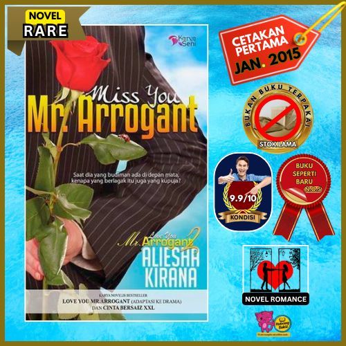 Novel MISS YOU Mr. ARROGANT| LOVE YOU Mr. ARROGANT 2 | ALIESHA KIRANA ...