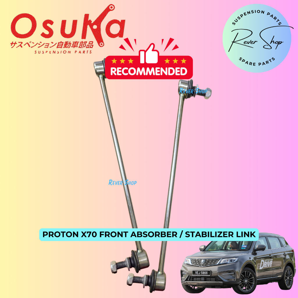 [1 Pair] Proton X70 Front / Rear Absorber/Stabilizer Link (Brand Osuka ...