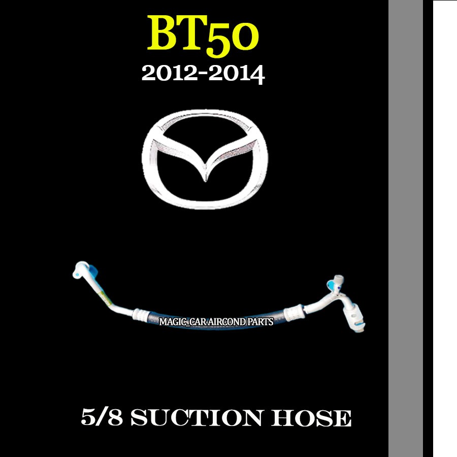 MAZDA BT-50 2012-2014 YEAR OEM NEW 5/8 SUCTION HOSE (CAR AIR ...