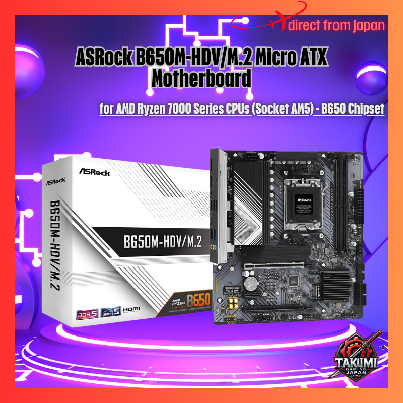 ASRock B650M-HDV/M.2 Micro ATX Motherboard for AMD Ryzen 7000 Series ...