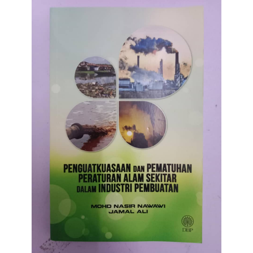 PENGUATKUASAAN DAN PEMATUHAN PERATURAN ALAM SEKITAR DALAM INDUSTRI ...