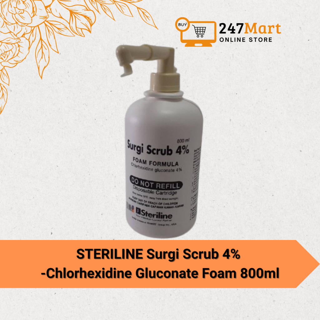 SURGI SCRUB 4%- STERILINE- CHLORHEXIDINE GLUCONATE FOAM FORMULA 800ML ...