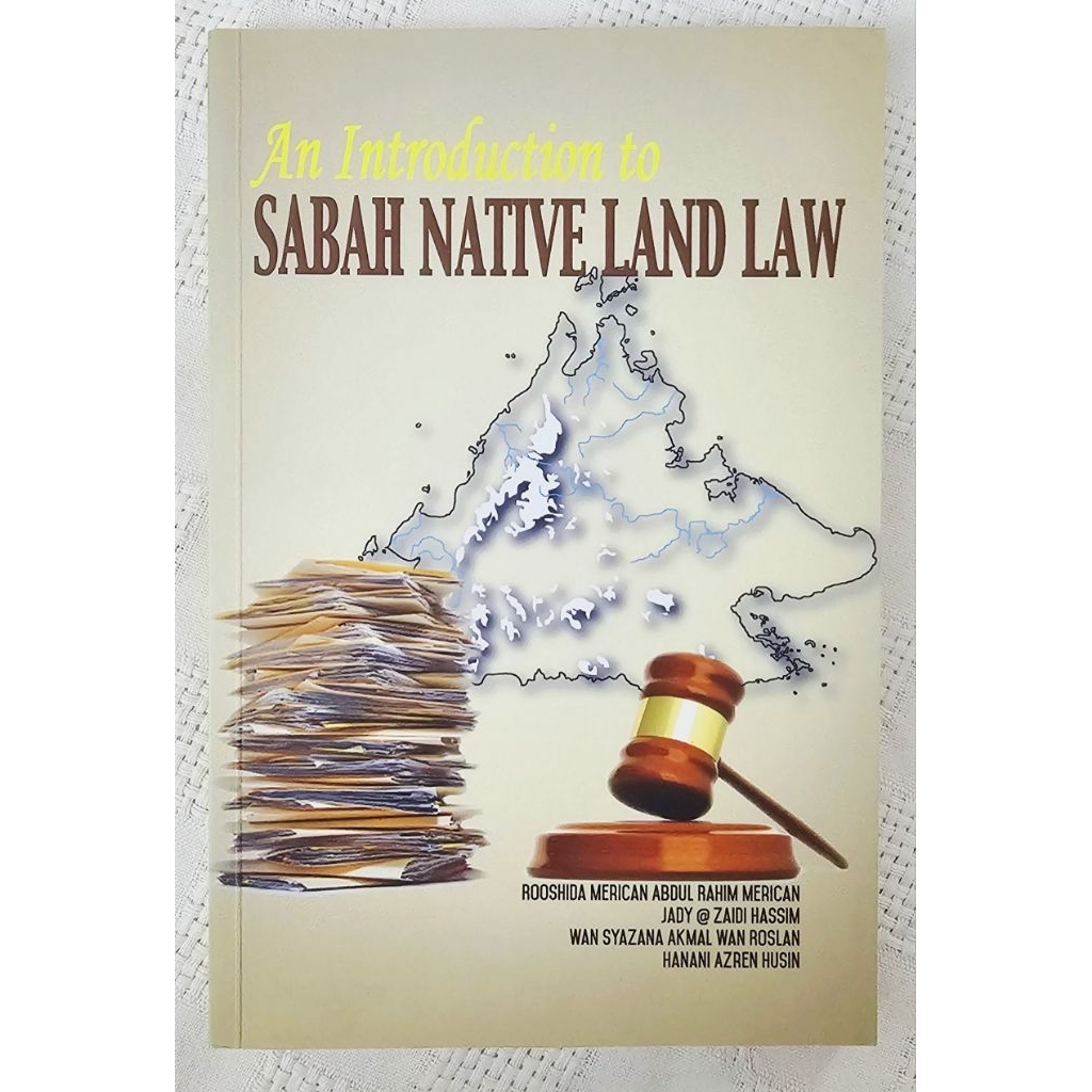 MBH | AN INTRODUCTION TO SABAH NATIVE LAND LAW by Rooshida Merican ...