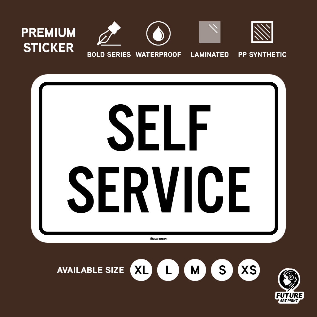 Self Service. Layan Diri. 自助服务. Sticker Sign Signage Notice. Stiker ...