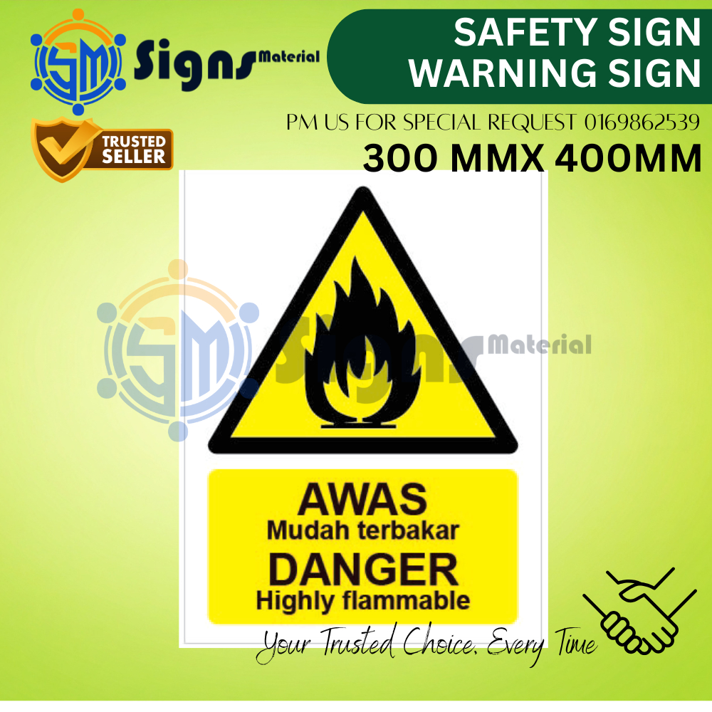 AWAS MUDAH TERBAKAR / DANGER HIGHLY FLAMMABLE SIGN / WARNING SIGN ...