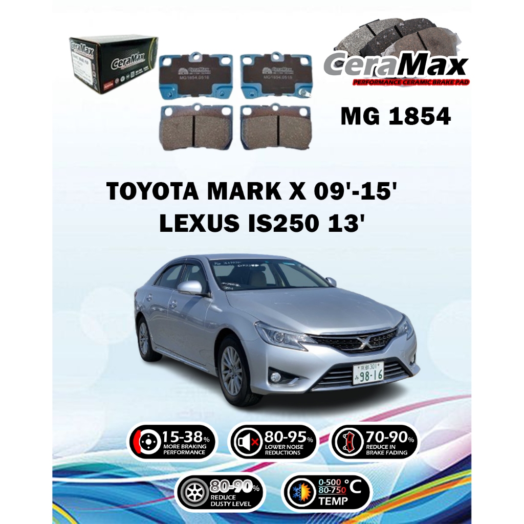 TOYOTA MARK-X GRX120 GRX130 LEXUS IS250 GSE20 GRS190 MG1854 CeraMax ...