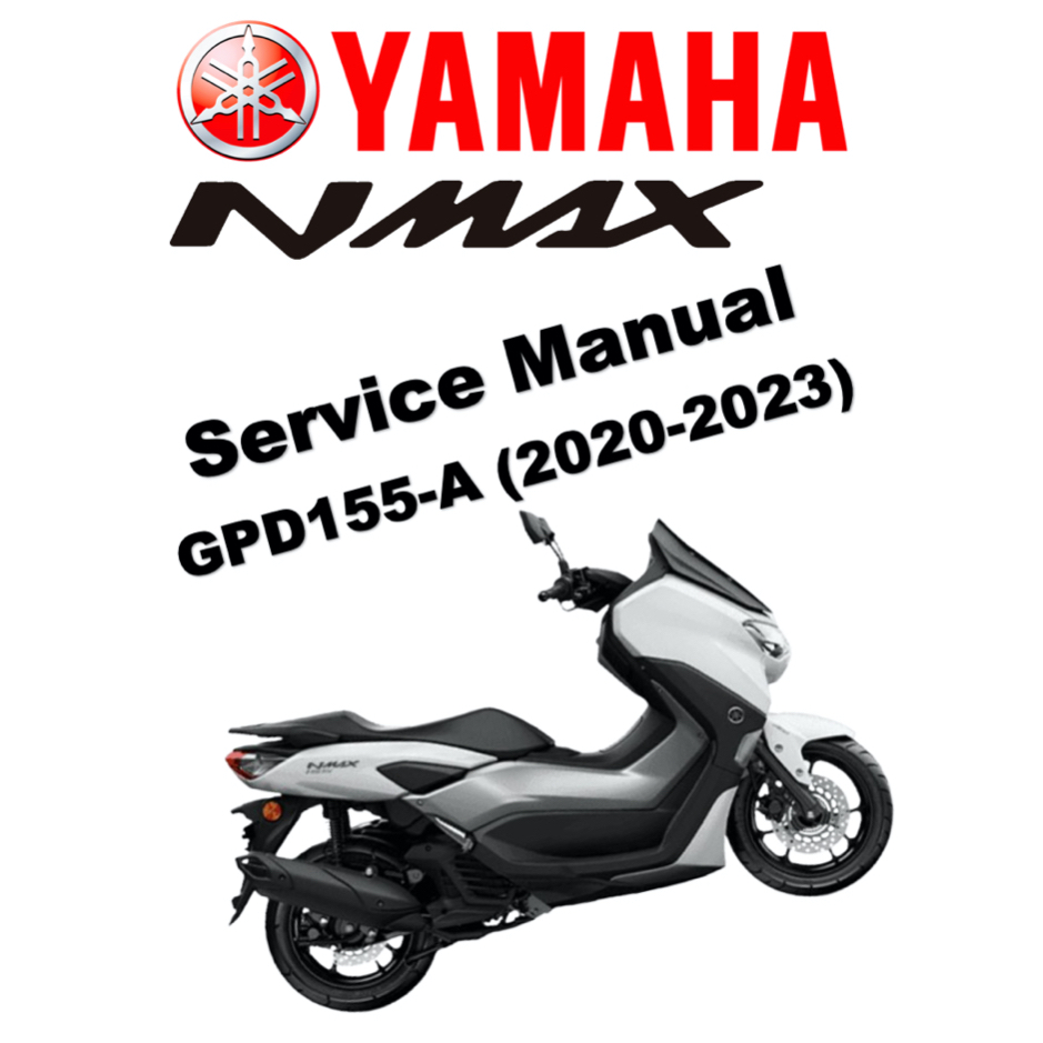 N-MAX YAMAHA NMAX GPD155-A (2020-2023) SERVICE WORKSHOP MANUAL + PARTS ...