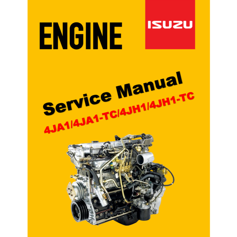 ISUZU ENGINE 4JA1 / 4JA1-TC / 4JH1 /4JH1-TC SERVICE WORKSHOP MANUAL ...