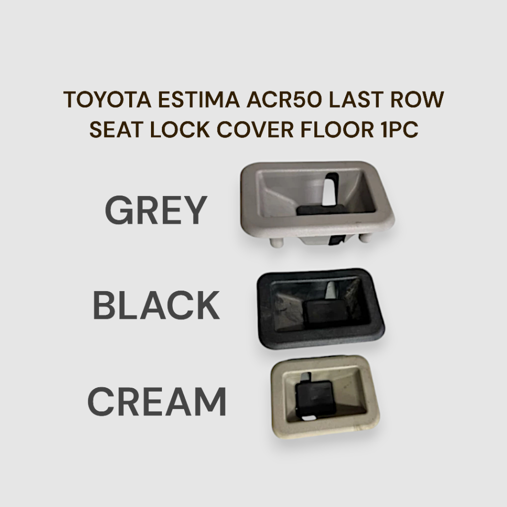 TOYOTA ESTIMA ACR50 LAST ROW SEAT LOCK COVER FLOOR 1PC | Shopee Malaysia