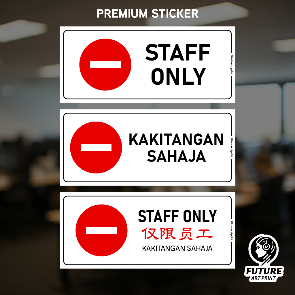 Staff Only. Kakitangan Sahaja. 仅限员工. Premium Sticker Sign Notice. No ...
