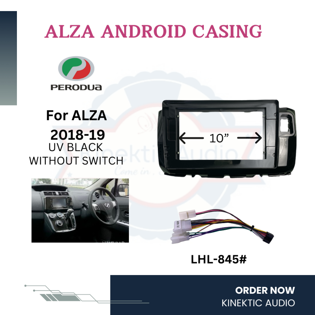 PERODUA ALZA 2018-2019 10" ANDROID CASING UV black (without double ...
