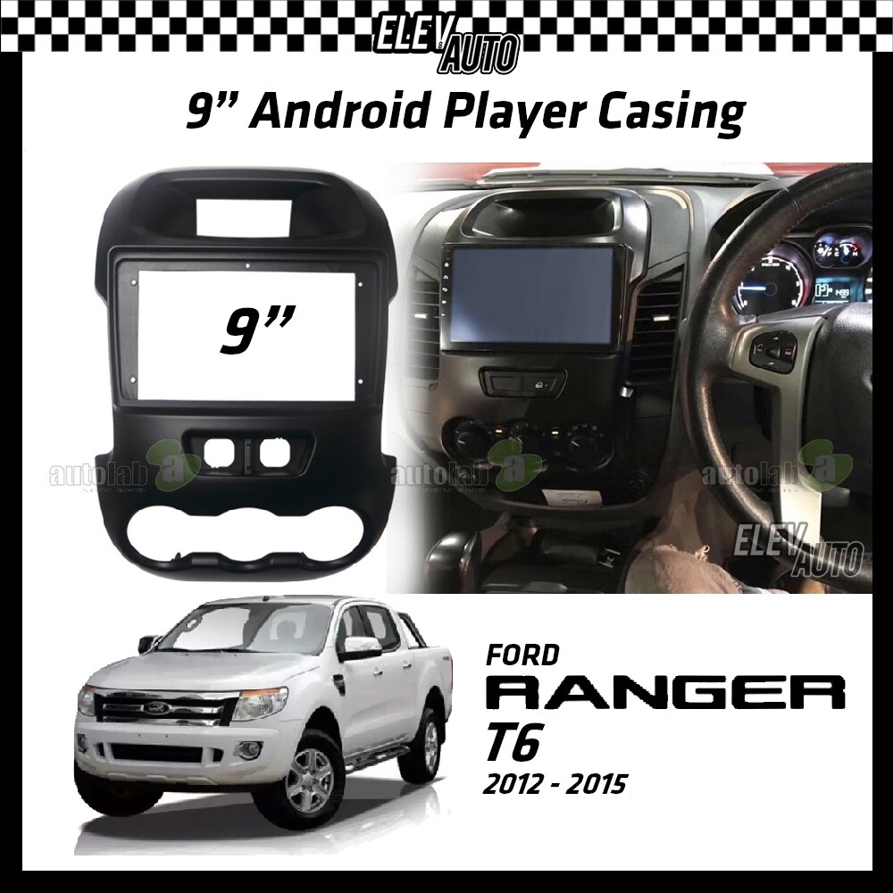 Ford Ranger T6 2012-2015 Android Player Casing 9" with Canbus / Player ...