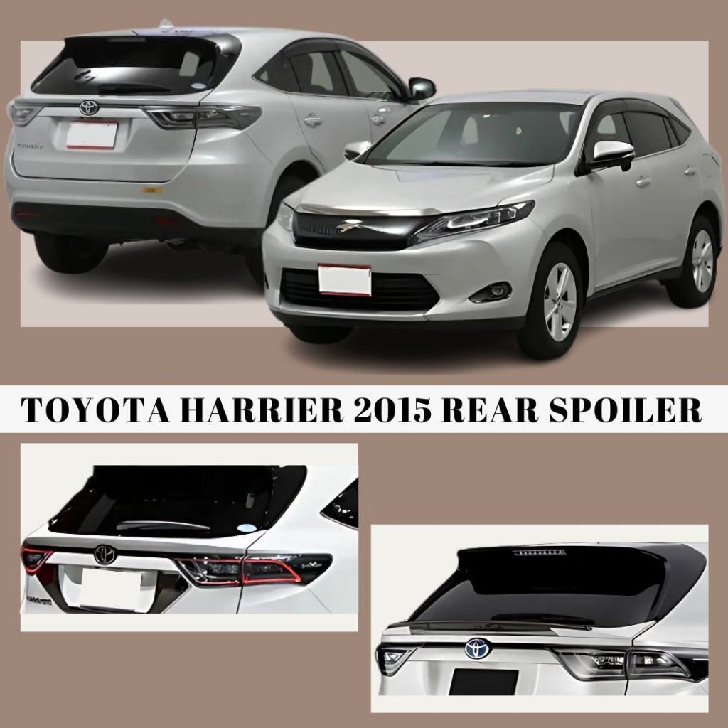 TOYOTA HARRIER 2015 REAR SPOILER, CAR FRAME | Shopee Malaysia