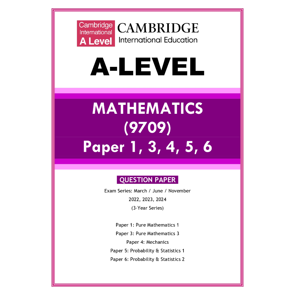 Cambridge A-Level Mathematics 9709 Past Exam Papers, 4-Year Series (2022-2025) | Shopee Malaysia