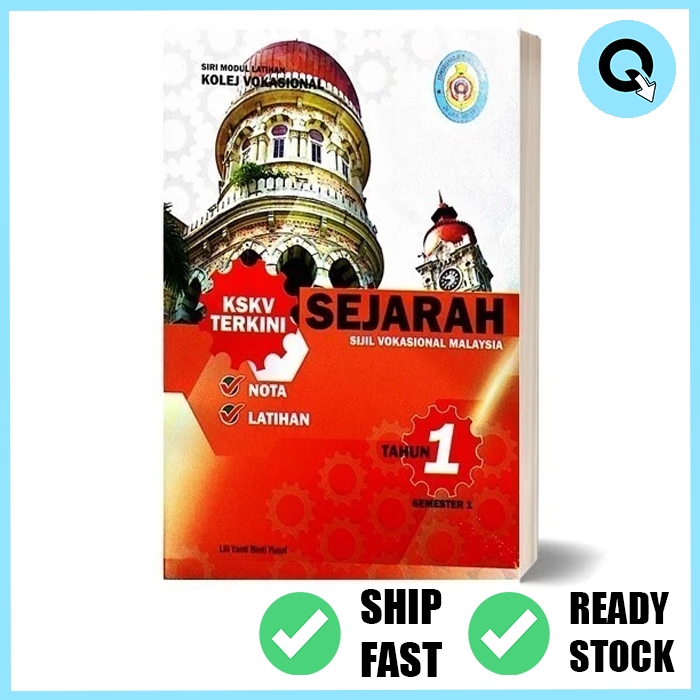 QFL Buku Latihan Kolej Vokasional ~ Sejarah Tahun 1 Semester1 Sijil Vokasional Malaysia KSKV ...