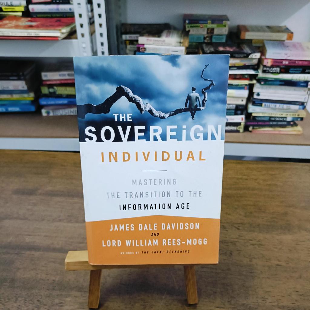 The Sovereign Individual: Mastering the Transition to the Information ...