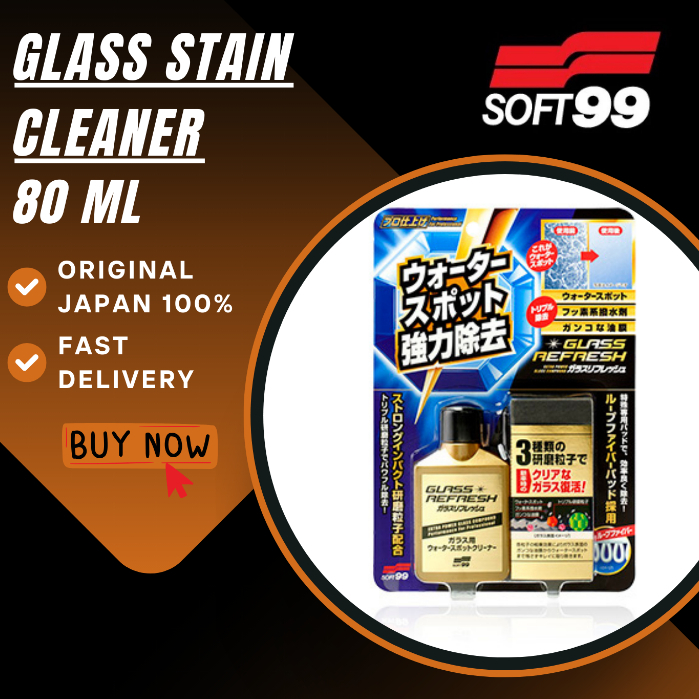 SOFT99 | SOFT99 Glass Stain Cleaner - Glass Refresh ( watermark remover ...