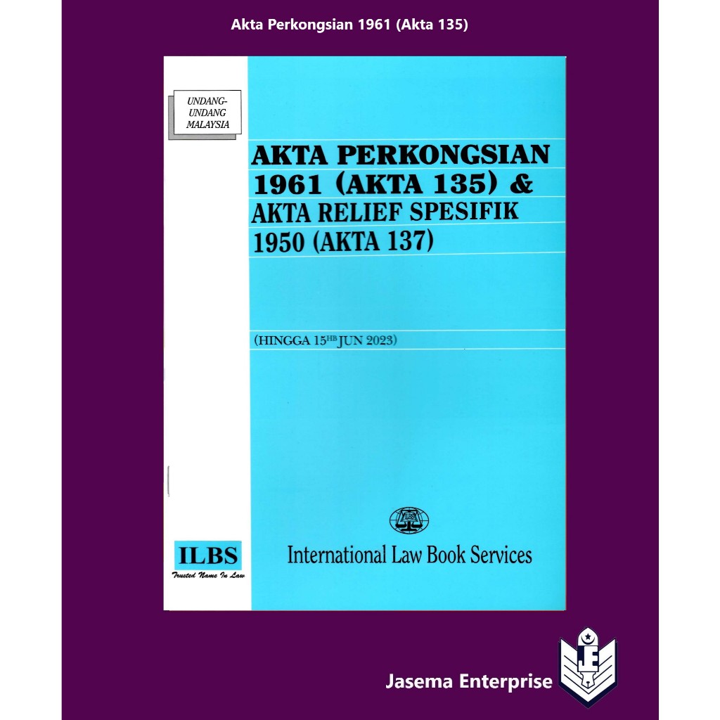 Akta Perkongsian 1961 (Akta 135) & Akta Relief Spesifik 1950 (Akta 137 ...