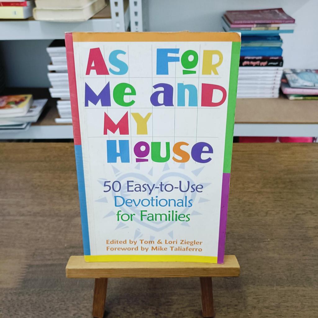 As for Me and My House: 50 Easy-to-Use Devotionals for Families Tom ...