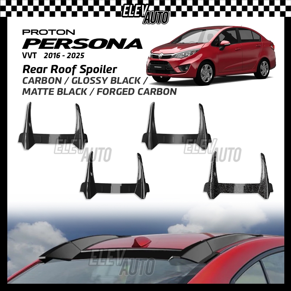 Proton Persona VVT 2016 - 2025 Rear Top Roof Spoiler Carbon Matte Black ...