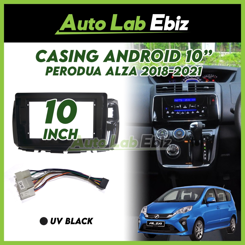 Perodua ALZA 2018 2019 2020 2021 Android Player Casing 10" inch with ...