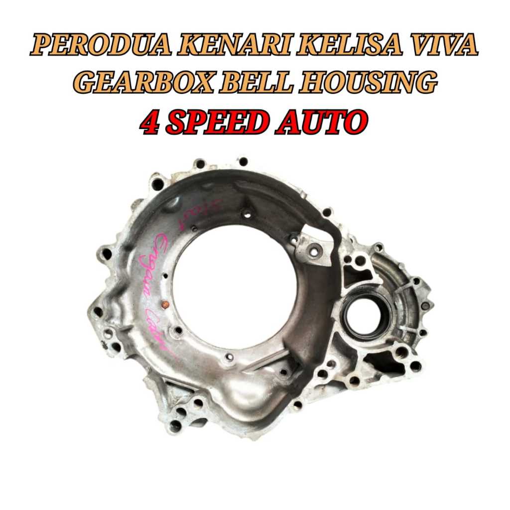 Auto Gearbox Bell Housing Perodua Kenari Kelisa Viva 4 Speed Auto ...