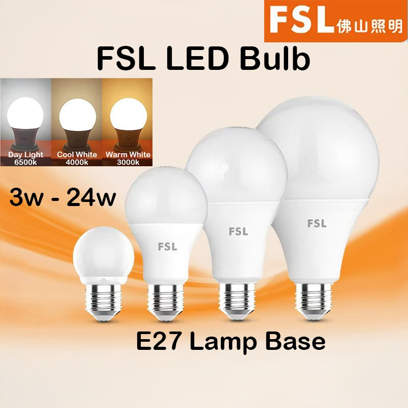 FSL LED bulb 3w-24w E27 Base Daylight 6500k Cool White 4000k Warm White 3000k | Shopee Malaysia