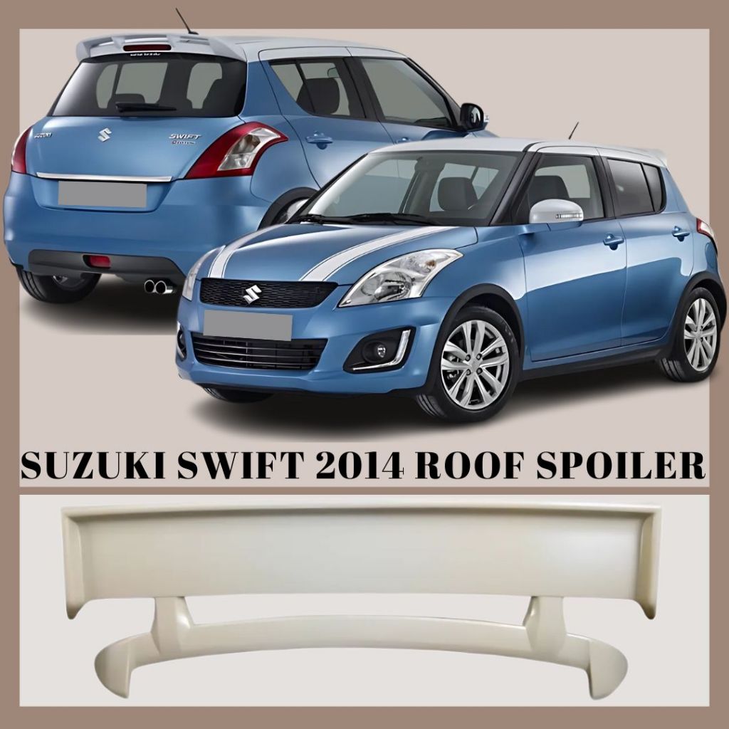 SUZUKI SWIFT 2014 ROOF SPOILER, CAR FRAME | Shopee Malaysia