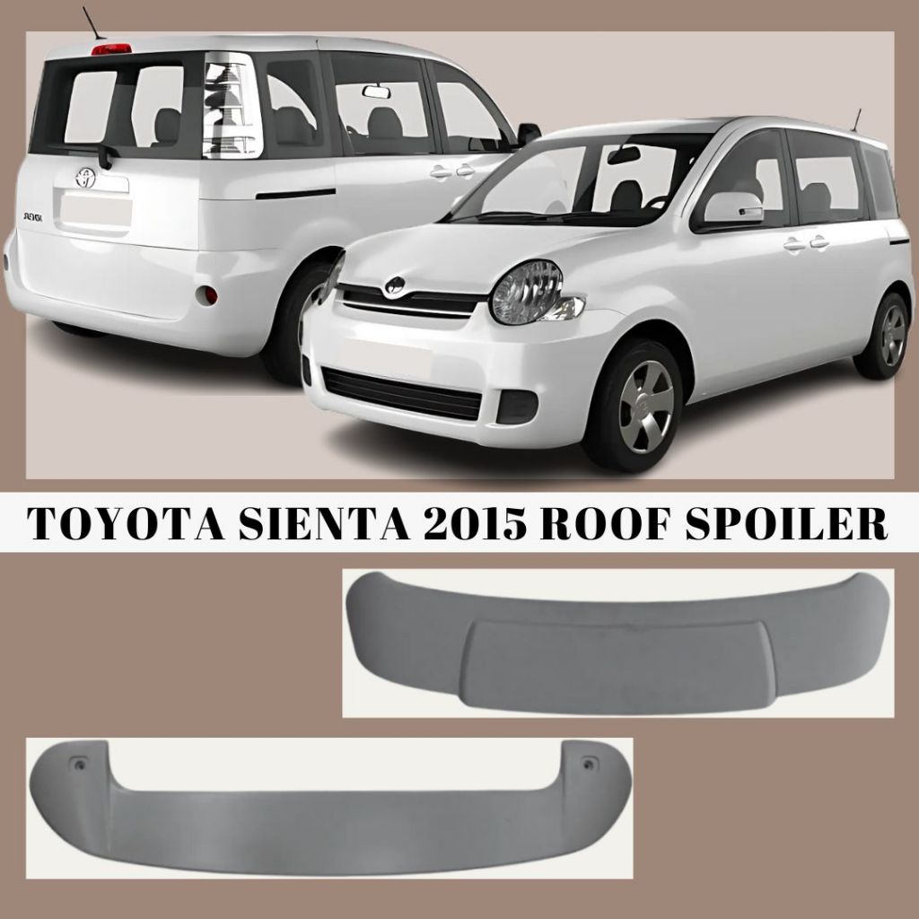 TOYOTA SIENTA 2015 ROOF SPOILER, CAR FRAME | Shopee Malaysia