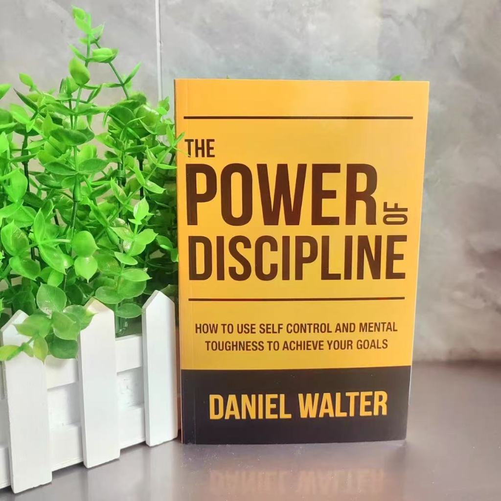 The Power of Discipline How to Use Self Control and Mental Toughness to Achieve Your Goals ...