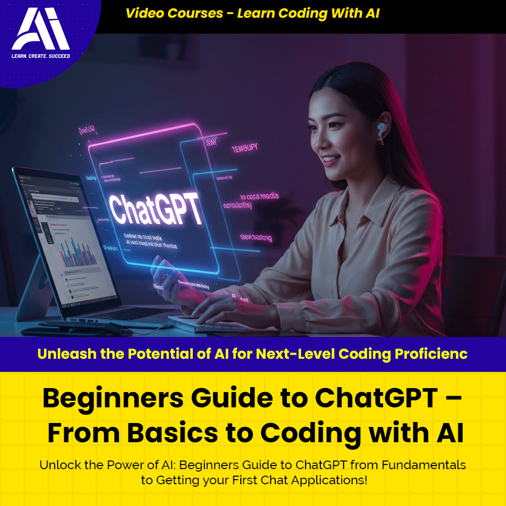 Ai Coding Course - Beginners Guide to ChatGPT – From Basics to Coding with AI | Coding With AI ...