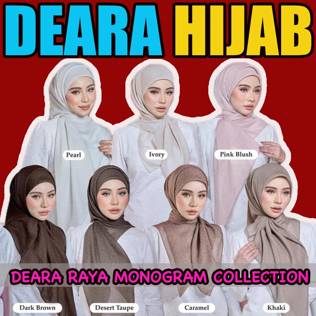 DEARA HIJAB| DEARAYA HIJAB| DEARA TUDUNG|DEARA BAWAL|DEARA RAYA| DEARA MONOGRAM PLAINTUDUNG ...