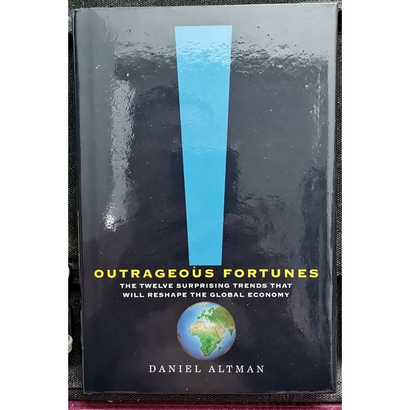 《WELL-USED》Daniel Altman - OUTRAGEOUS FORTUNES : The Twelve Surprising ...