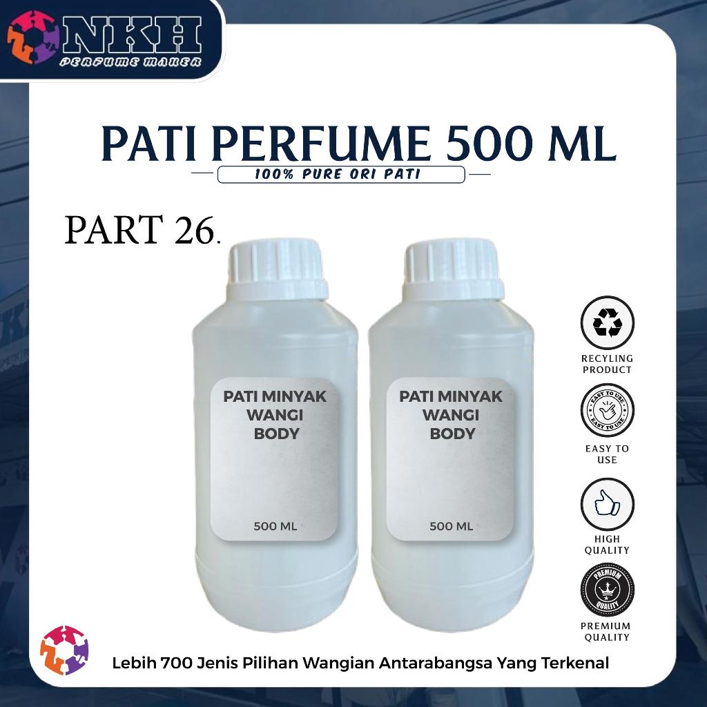 PART 26- PATI MINYAK WANGI BADAN 500ML 100% PURE / BODY PERFUME 500ML ...