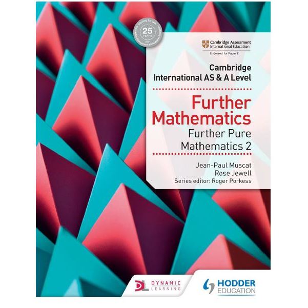 Cambridge International AS & A Level Further Mathematics, Further Pure ...