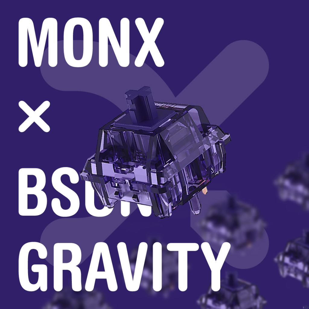 [TACTILE] MONX X BSUN Gravity | 50gf Tactile Factory Lubed Mechanical ...