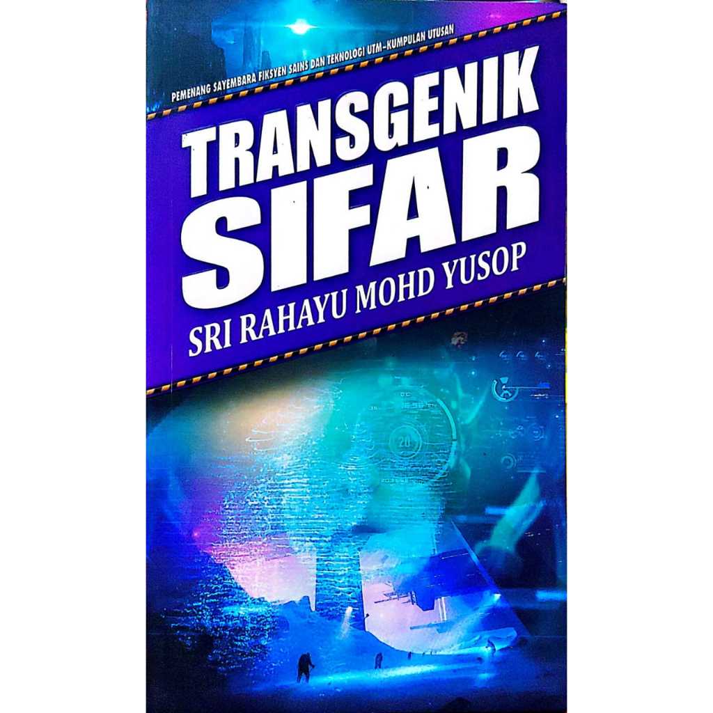 TRANSGENIK SIFAR, Sri Rahayu Mohd Yusop, Pemenang Sayembara Fiksyen ...