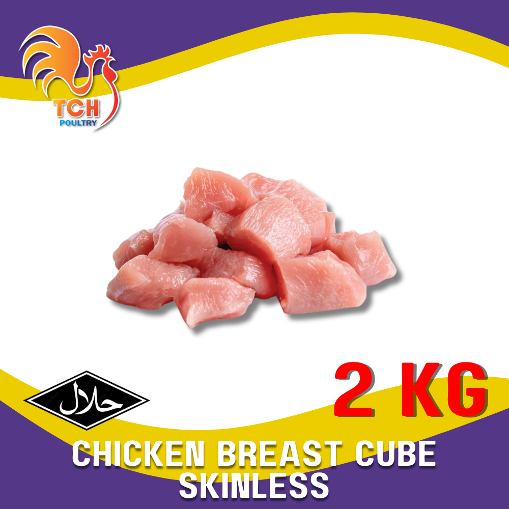 (HALAL) CHICKEN BREAST CUBE SKINLESS (2KG), TCH POULTRY, WHOLESALE ...