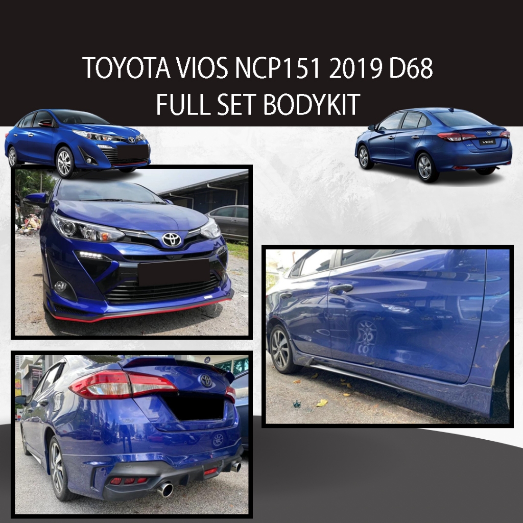 TOYOTA VIOS 2019 NCP151 D68 DRIVE 68 FULL SET BODYKIT FRONT SKIRT,SIDE ...