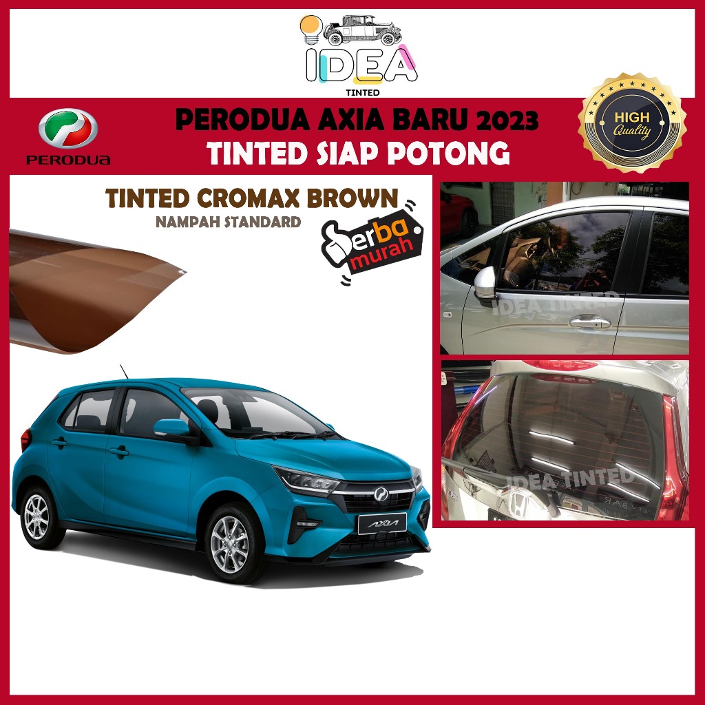 Perodua Axia Baru _2023_TINTED CROMAX BROWN/COKLAT Tinted/KOKO Tinted ...