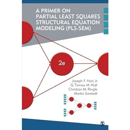 A Primer on Partial Least Squares Structural Equation Modeling (PLS-SEM ...