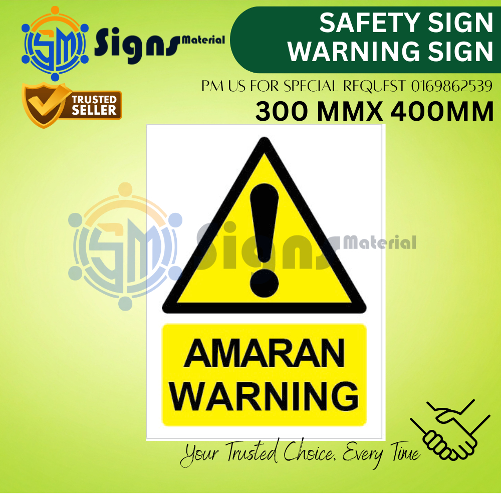 Papan Tanda Keselamatan amaran / Safety Sign warning 300mm x 400mm ...