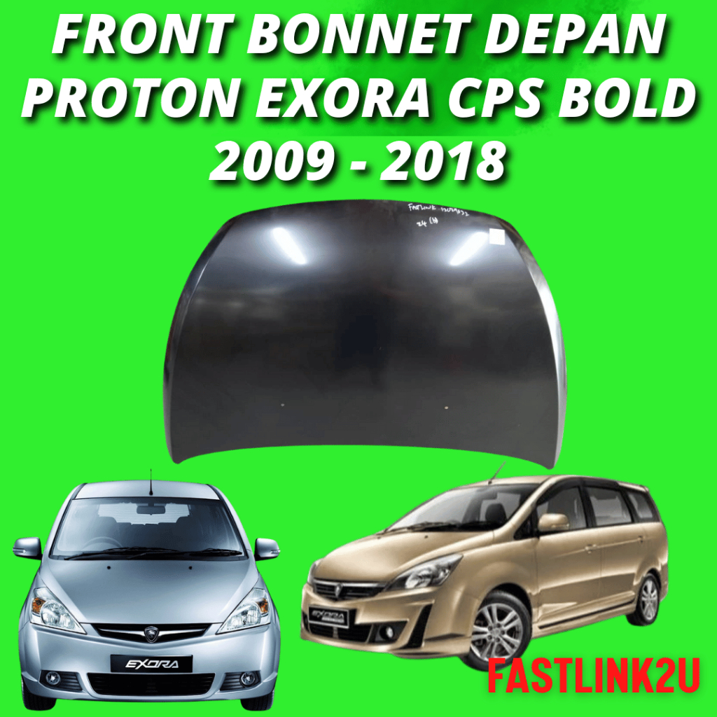 FASTLINK PROTON EXORA CPS BOLD 2009-2018 FRONT BONNET HOOD DEPAN METAL ...