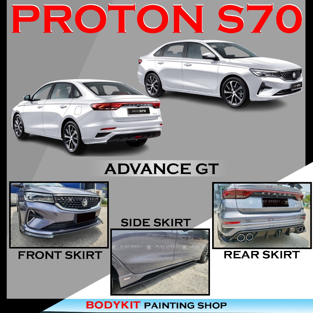 PROTON S70 2024 ADVANCE GT STYLE FULL SET SKIRTING (FRONT SKIRT, SIDE ...
