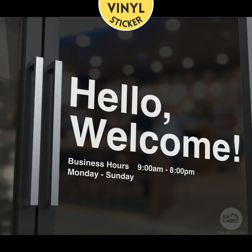 (Custom Made) BUSINESS HOURS / OPEN DAILY / MON TO FRI / WELCOME ...