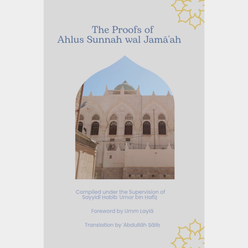 The Proofs of Ahlus Sunnah wal Jama’ah | Habib Umar bin Hafiz ...