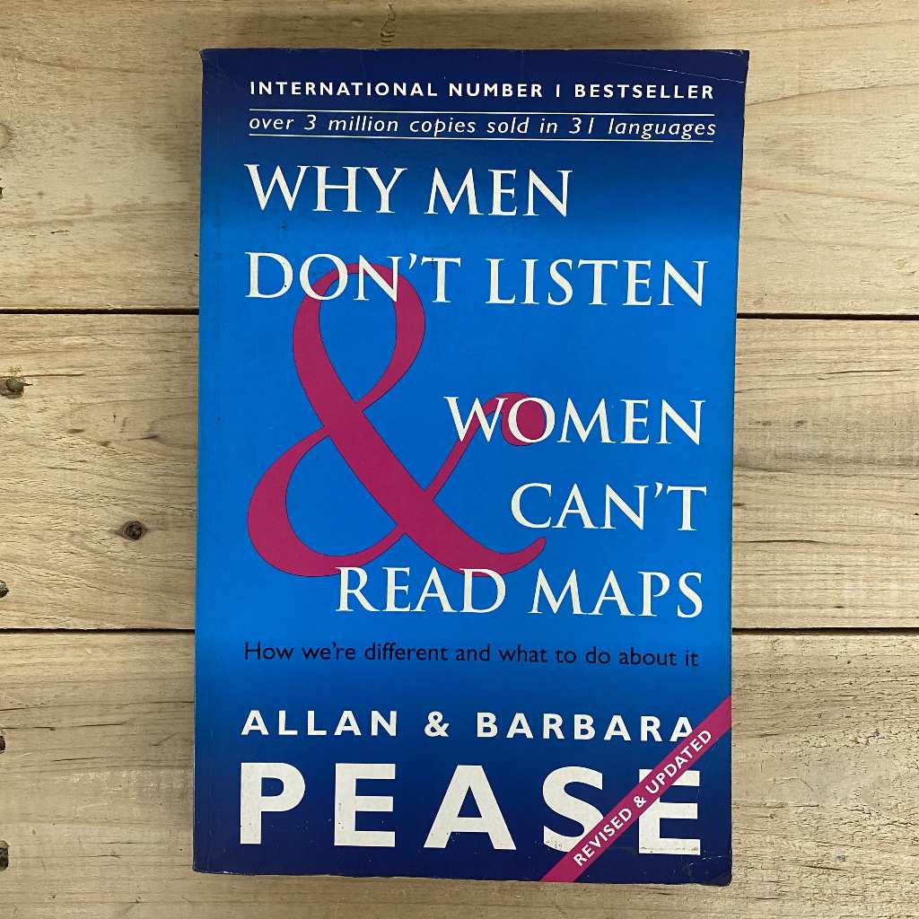 Why Men Don't Listen & Women Can't Read Maps by Allan & Barbara Pease ...