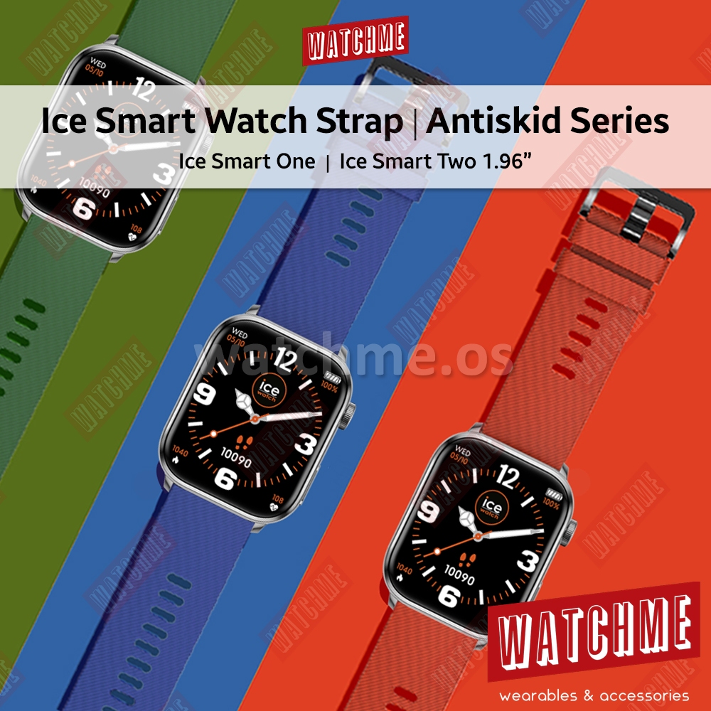 Ice Smart Watch Two Strap, Antiskid Series 22mm, Black or Silver Buckle ...