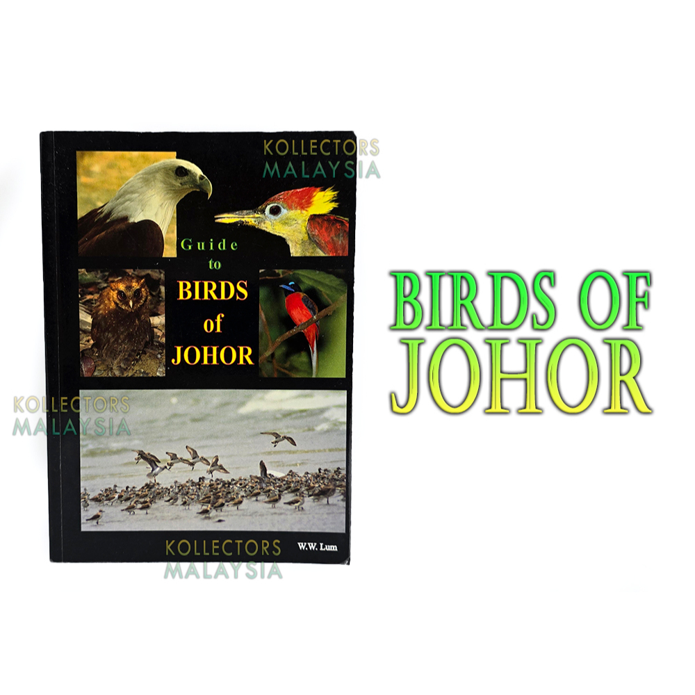 Birds of Johor Guide Book Buku Burung Field Guide 2012 Edition (Out of ...